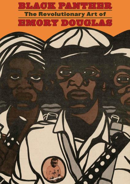 THE REVOLUTIONARY ART OF EMORY DOUGLAS