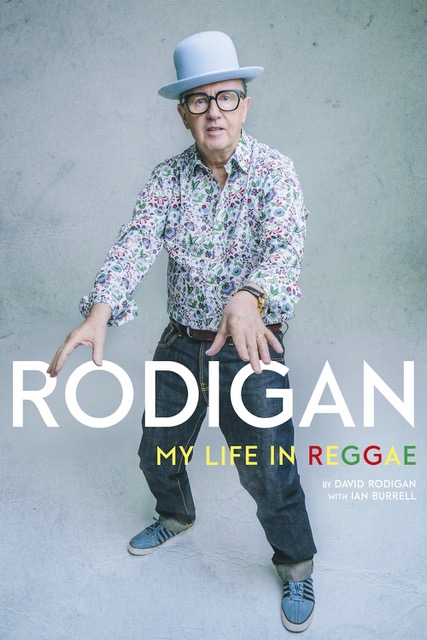 DAVID RODIGAN – A Life in Reggae: “Roddy! You A Dubwise S’m’ody!”